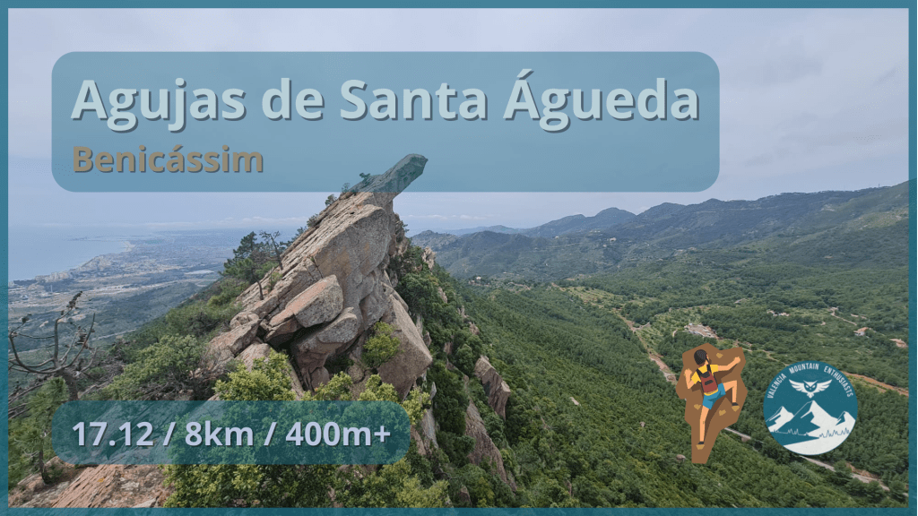 Agujas de Santa Águeda – Valencia Mountain Enthusiasts